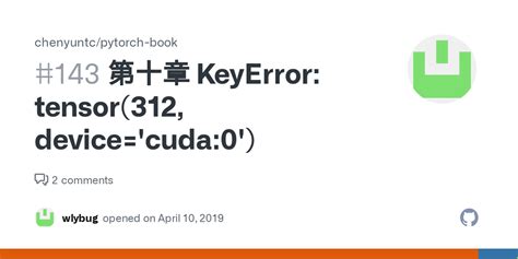 第十章 KeyError tensor device cuda Issue chenyuntc pytorch book GitHub