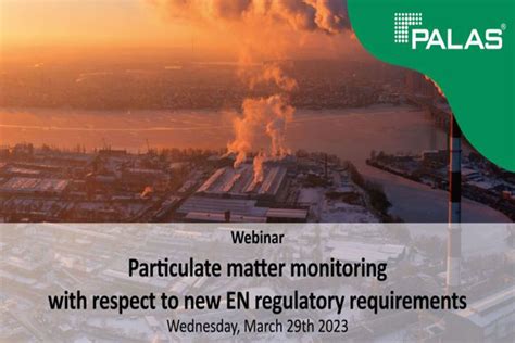 Particulate Matter Monitoring And New En Regulatory Requirements