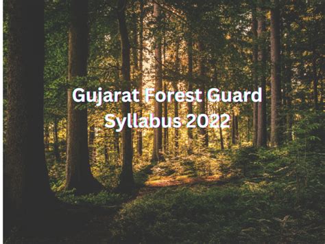 Forest Guard Syllabus 2023 Gujarat Vanpal Vanrakshak Exam Pattern