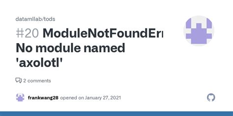 modulenotfounderror no module named axolotl · issue 20 · datamllab