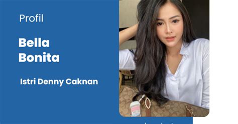Profil dan Biodata Bella Bonita: Umur, Asal, Pendidikan, Orang Tua hingga Pekerjaannya ...