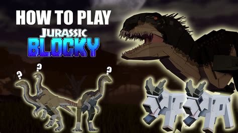 How To Play Jurassic Blocky For Starters Youtube