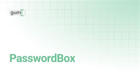 Passwordbox Gum