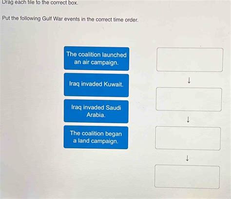 Solved Drag Each Tile To The Correct Box Put The Following Gulf War