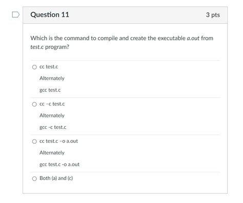 solved question 11 3 pts which is the command to compile and