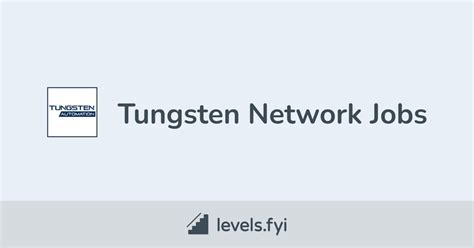 Tungsten Network Jobs Levels Fyi