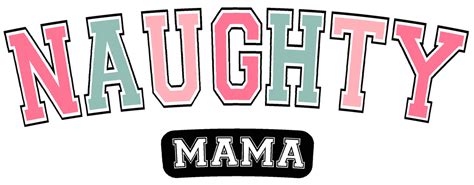 13naughtymama 2 Dtf Direct To Film Transfer Twisted Image Transfers