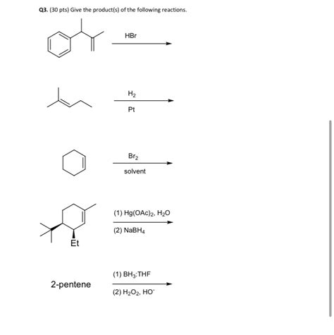 Solved Q3 30 ﻿pts ﻿give The Products ﻿of The Following