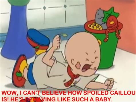 Caillous Spoiled Behavior By Mnwachukwu16 On Deviantart