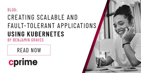Creating Scalable Applications Using Kubernetes Cprime