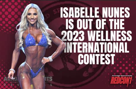 Isabelle Nunes Is Out Of The 2023 Wellness International Contest