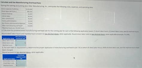 Solved Calculate And Use Manufacturing Overhead Rate During Chegg Com