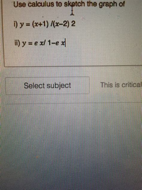 Solved Use Calculus To Sketch The Graph Of I Y