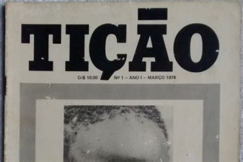 Revista Tição e a imprensa negra Jornal do rcio