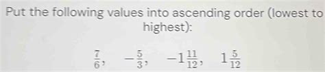 Solved Put The Following Values Into Ascending Order Lowest To