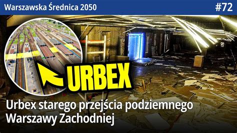 72 Urbex Warszawy Zachodniej czyli stare przejście podziemne Nowe