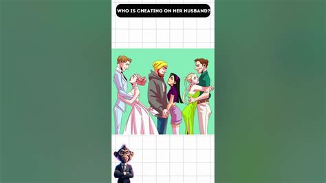 Who Is Cheating On Her Husband 💔 Can You Solve This Riddle Youtube