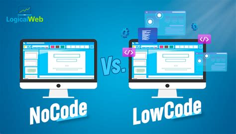 Diferencias Entre No Code Y Low Code Logicalweb