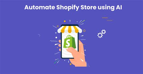 how to fully automate shopify store using ai