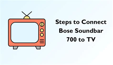 How To Connect Bose Soundbar 700 To TV Your Own Consumer