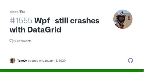 Wpf Still Crashes With Datagrid · Issue 1555 · Picoeeto · Github