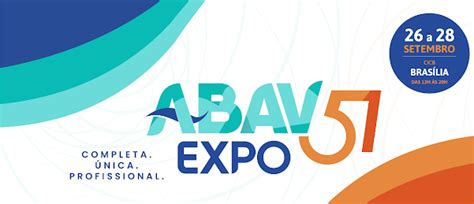 Abav Nacional Em Comunicado Anuncia O Novo Local Da 51ª Edição Da Abav