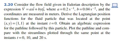 solved 2 20 ﻿consider the flow field given in eulerian