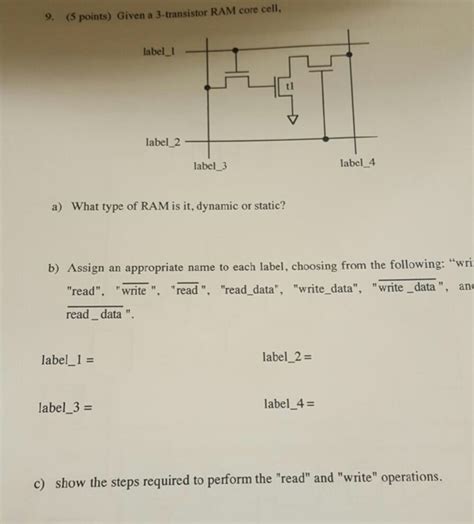 Solved Given A 3 Transistor Ram Core Cell What Type Of Ram