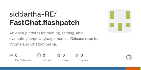 Github Siddartha Refastchatflashpatch An Open Platform For Training Serving And