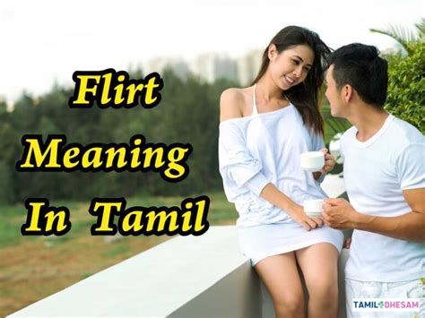 Flirt Meaning In Tamil தமிழ் முழு விளக்கம்
