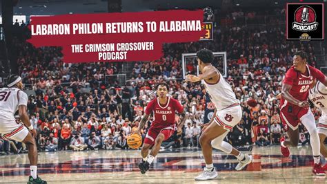 Labaron Philon Returns To Alabama The Crimson Crossover Podcast Youtube