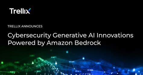 Tammy Black On Linkedin Trellix Announces Cybersecurity Generative Ai