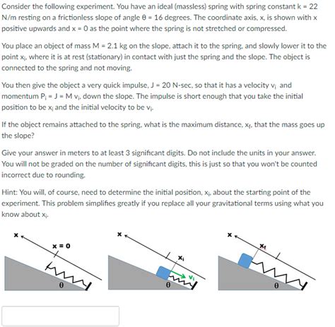 Solved Consider The Following Experiment You Have An Ideal