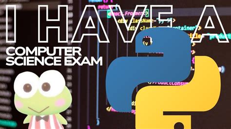 I Crammed Python In 5 Minutes Before My Computer Science Exam Archives Of The Verse Youtube