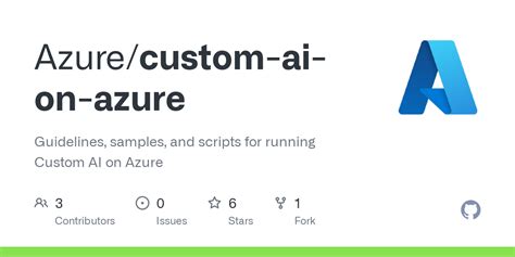 Github Azurecustom Ai On Azure Guidelines Samples And Scripts For