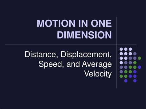 PPT MOTION IN ONE DIMENSION PowerPoint Presentation Free Download ID 8692141
