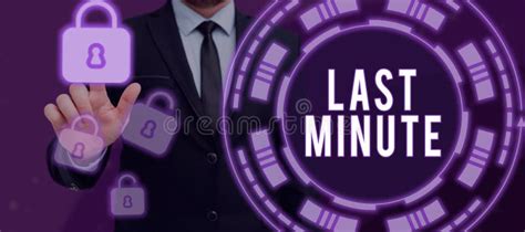 Sign Displaying Last Minute Business Concept Done Or Occurring At The