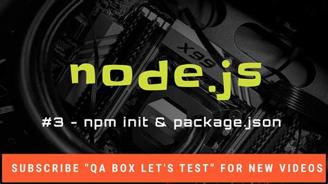 3 nodejs npm init and package json youtube