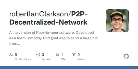 Github Robertianclarksonp2p Decentralized Network A Lite Version Of