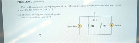 Solved PROBLEM 2 Continued This Problem Considers The Step Chegg