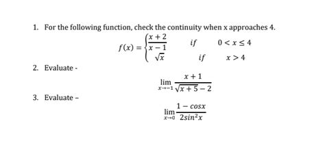Solved 1 For The Following Function Check The Continuity Chegg Com