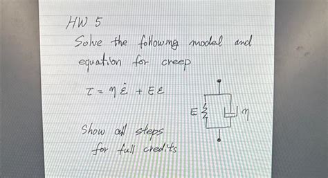 Solved Solve The Following Model And Equation For Creep