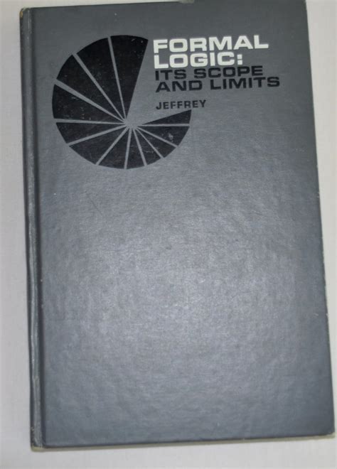 Formal Logic Its Scope And Limits Jeffrey Richard C Books