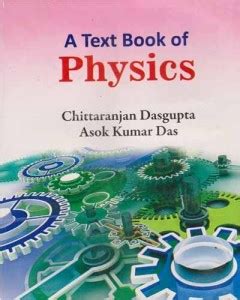 A Text Book Of Physics Part 1 For Class 11 By Chittaranjan Dasgupta Asok Kumar Das Buy