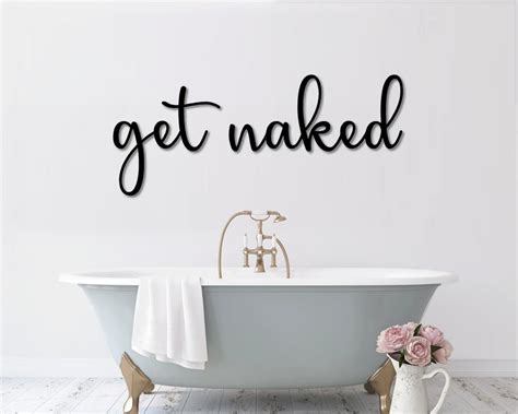 Get Naked Metal Word Art Honey Script Word Art Indoor Outdoor Get Naked Metal Sign Metal Wall