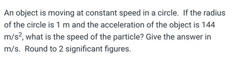 Solved An Object Is Moving At Constant Speed In A Circle If Chegg