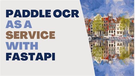 Paddleocr As A Service With Fastapi Youtube