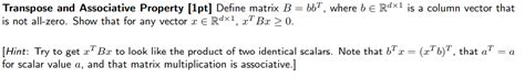 Solved Transpose And Associative Property 1pt Define