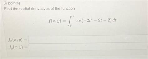 Solved 6 Points Find The Partial Derivatives Of The Chegg