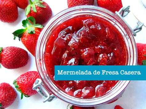 Mermelada De Fresa Casera Cambiando El Juego By Emmanuel Navarro